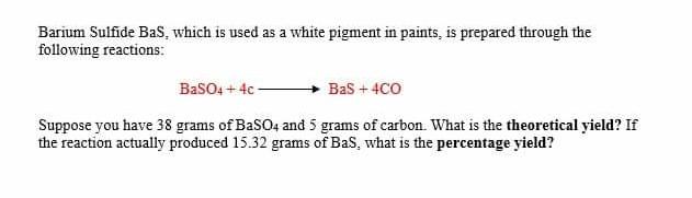 Solved Barium Sulfide Bas, which is used as a white pigment | Chegg.com
