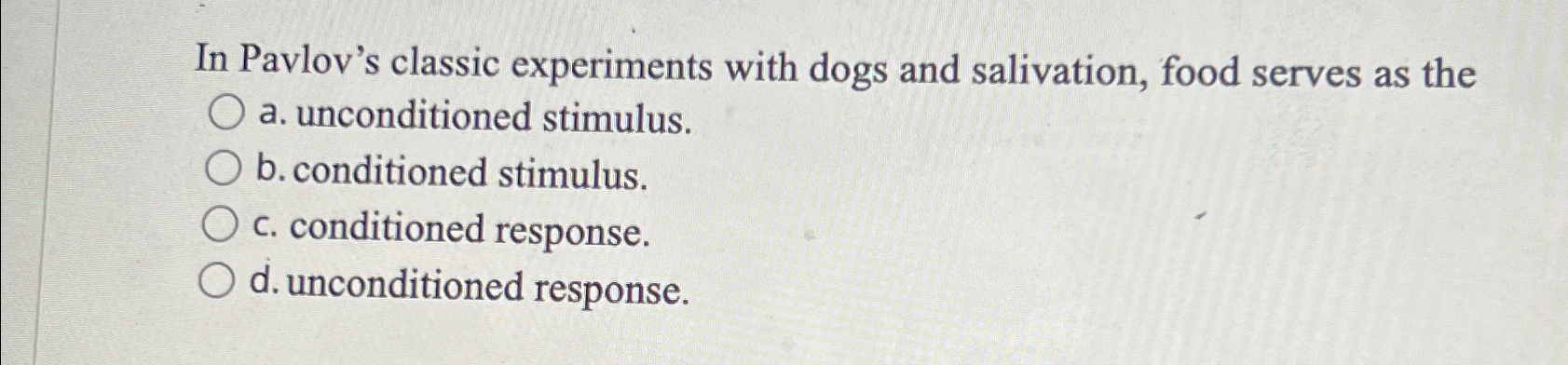Solved In Pavlov's classic experiments with dogs and | Chegg.com