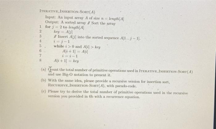 Solved ITERATIVE INSERTION-SORT(A) Input: An input array A | Chegg.com