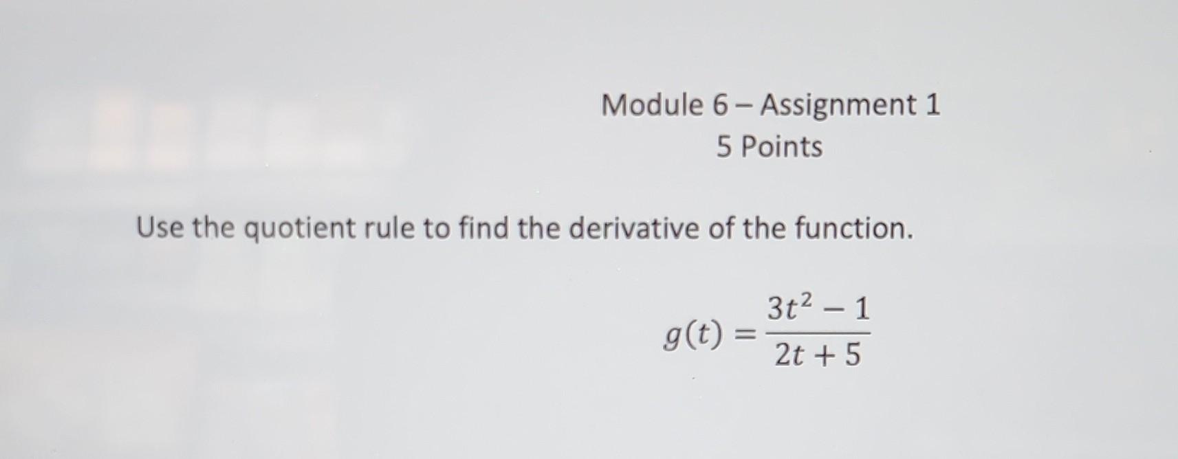 Solved Use the quotient rule to find the derivative of the | Chegg.com