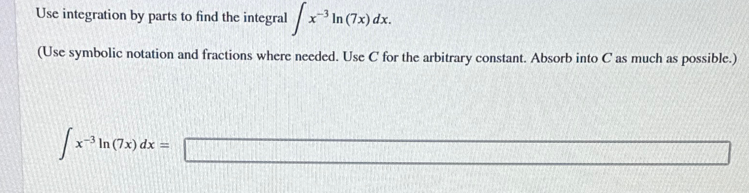 Solved Use integration by parts to find the integral | Chegg.com