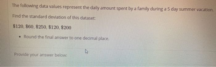Solved The following data values represent the daily amount | Chegg.com