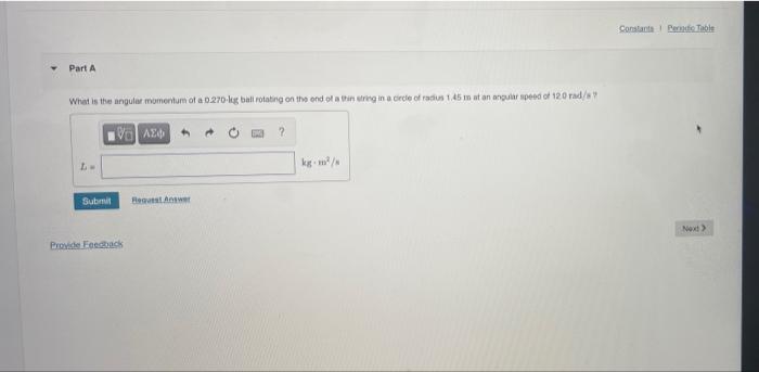 Solved Constants Table Part A What is the angular momentum | Chegg.com