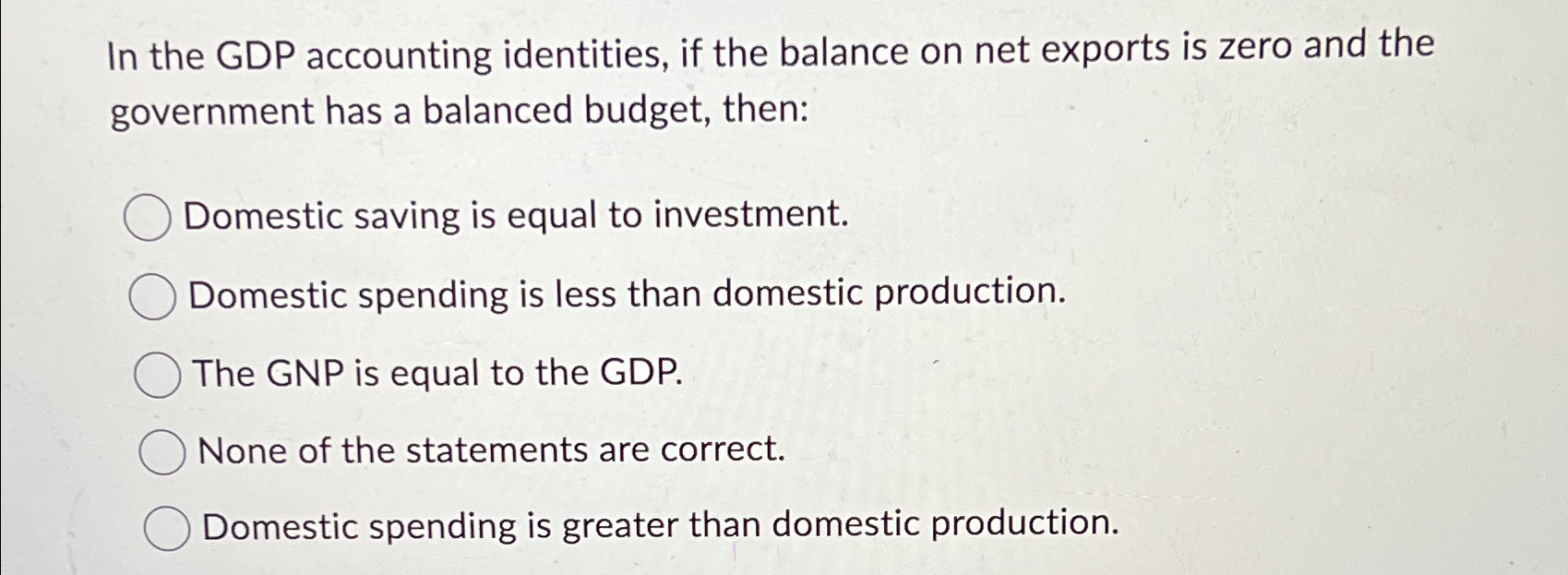 Solved In the GDP accounting identities, if the balance on | Chegg.com