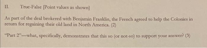 II. True-False [Point values as shown] As part of the | Chegg.com