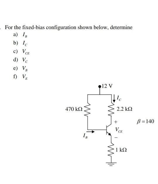 Solved For the fixed-bias configuration shown below, | Chegg.com