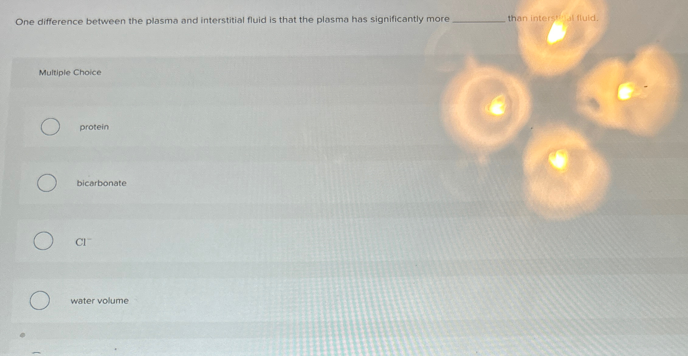 Solved One difference between the plasma and interstitial | Chegg.com