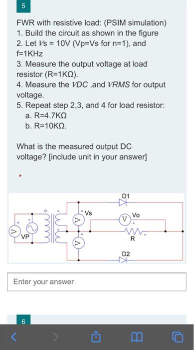Solved 5 FWR with resistive load: (PSIM simulation) 1. Build | Chegg.com