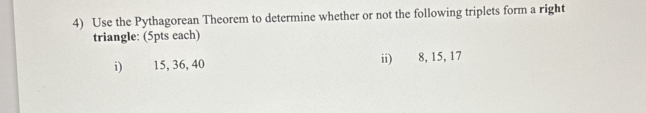 Solved Use the Pythagorean Theorem to determine whether or | Chegg.com