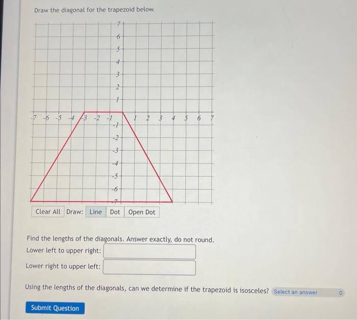 Solved Draw the diagonal for the trapezoid below. | Chegg.com