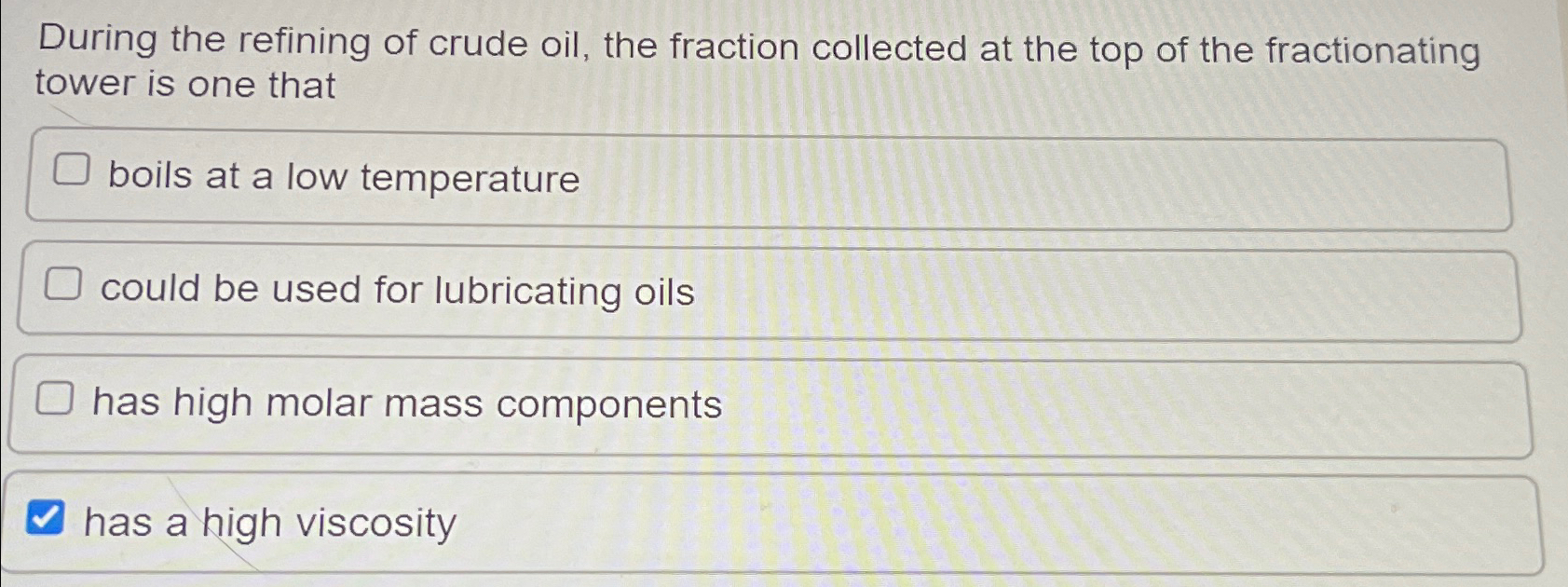 Solved During the refining of crude oil, the fraction | Chegg.com