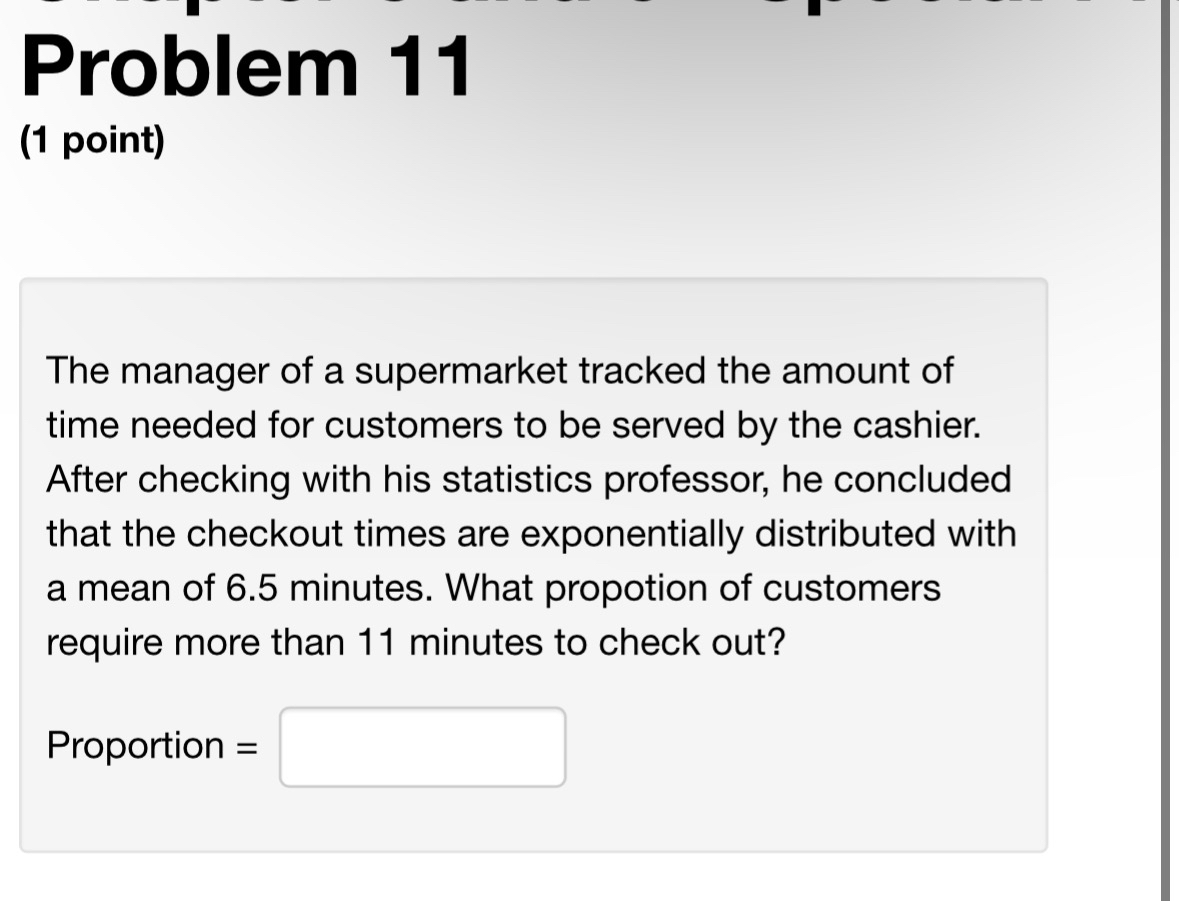 Solved Problem 11(1 ﻿point)The manager of a supermarket | Chegg.com