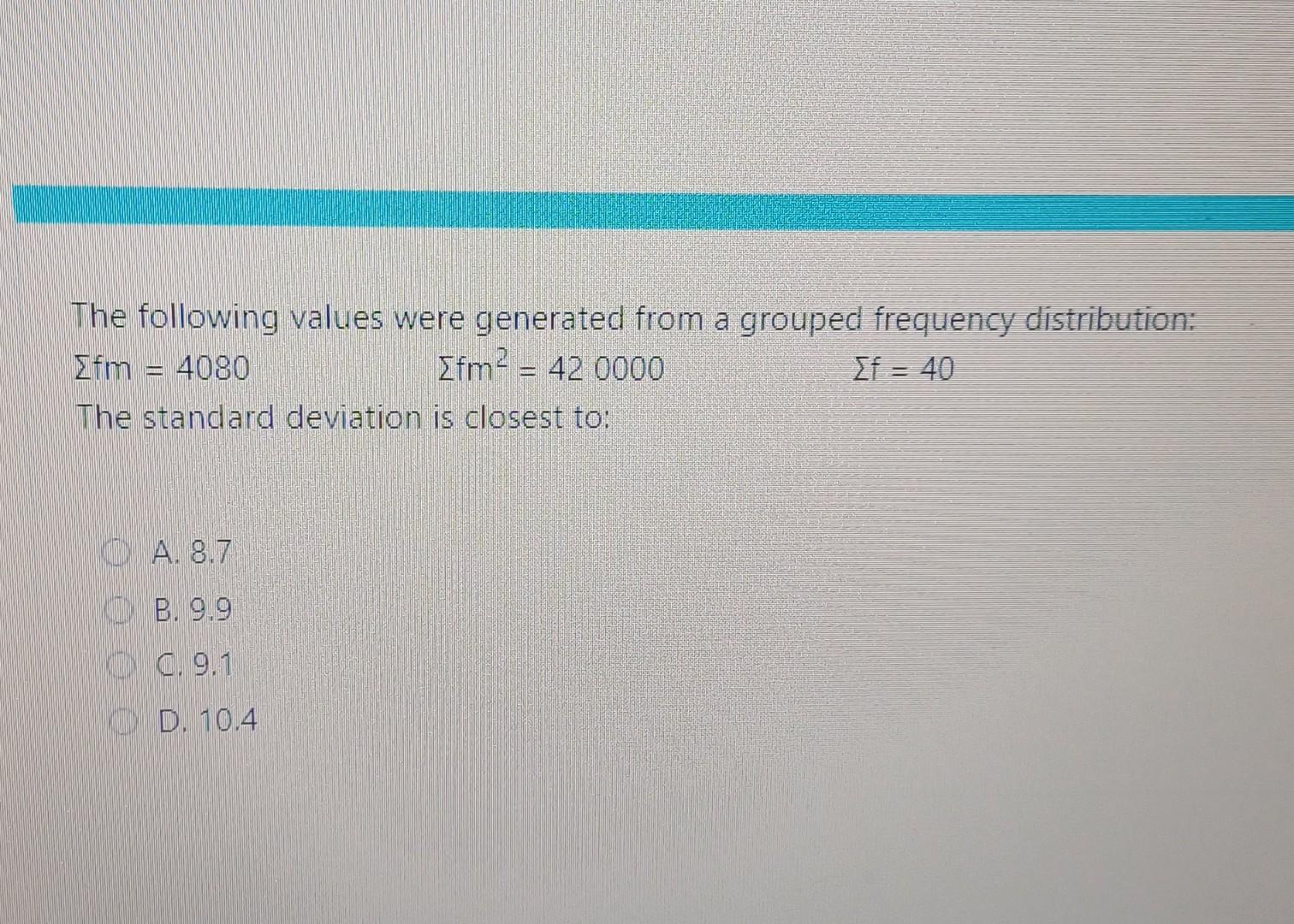 Solved The following values were generated from a grouped | Chegg.com