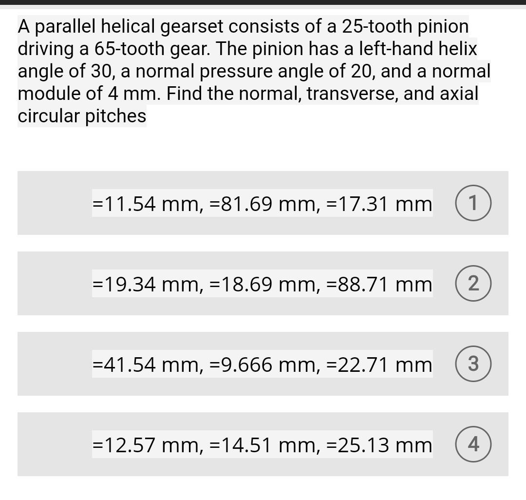 Solved a A parallel helical gearset consists of a 25-tooth | Chegg.com