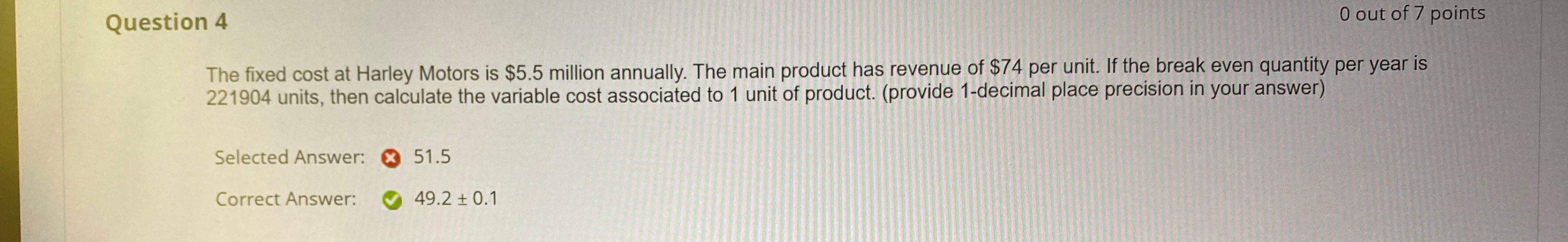 Solved Question 40 ﻿out of 7 ﻿pointsThe fixed cost at Harley | Chegg.com