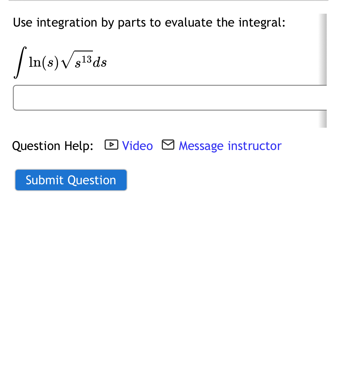 Solved Use integration by parts to evaluate the | Chegg.com