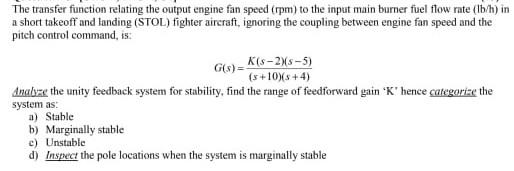 Solved The transfer function relating the output engine fan | Chegg.com