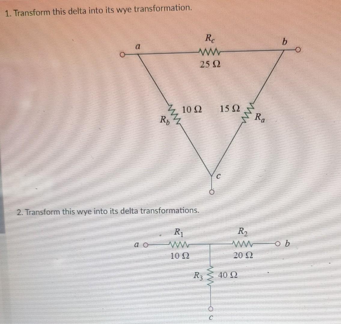 Solved 1. Transform this delta into its wye transformation. | Chegg.com