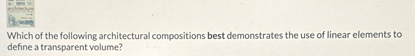 Solved Which of the following architectural compositions | Chegg.com
