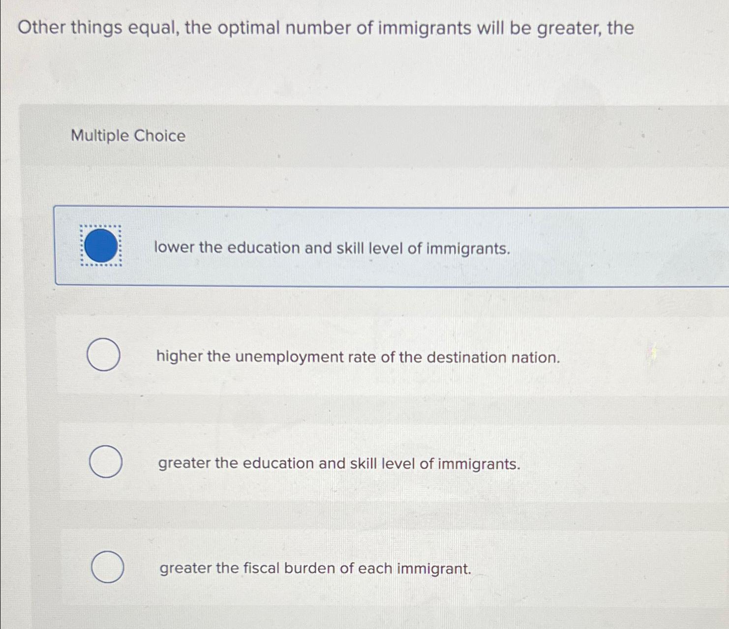 Solved Other things equal, the optimal number of immigrants | Chegg.com