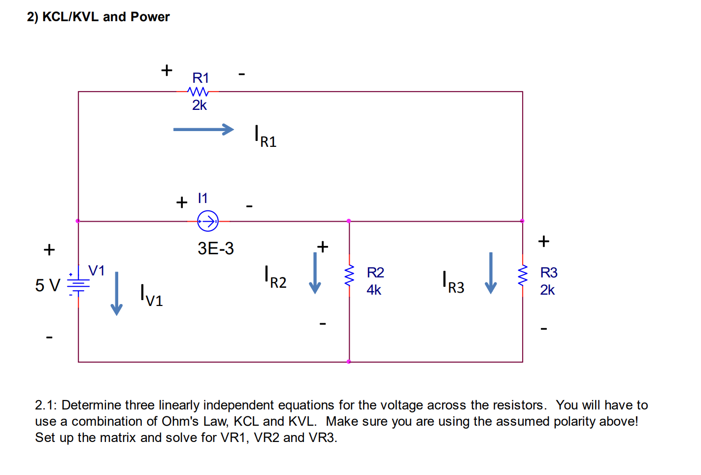 Solved 2) \( \mathrm{KCL} / \mathrm{KVL} \) ﻿and Power2.1: | Chegg.com