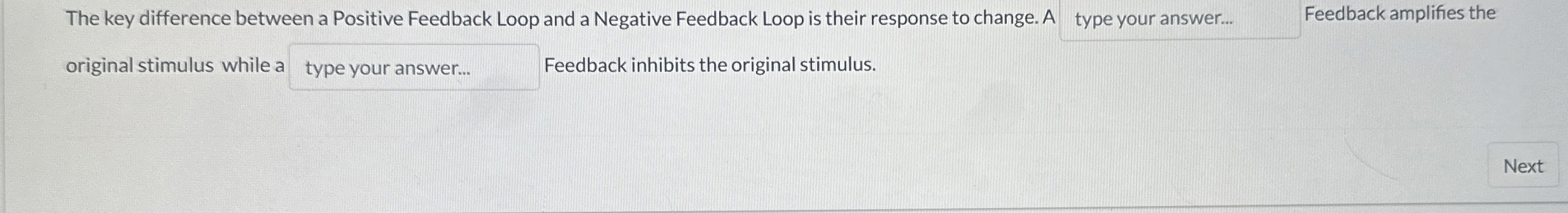 Solved The key difference between a Positive Feedback Loop | Chegg.com