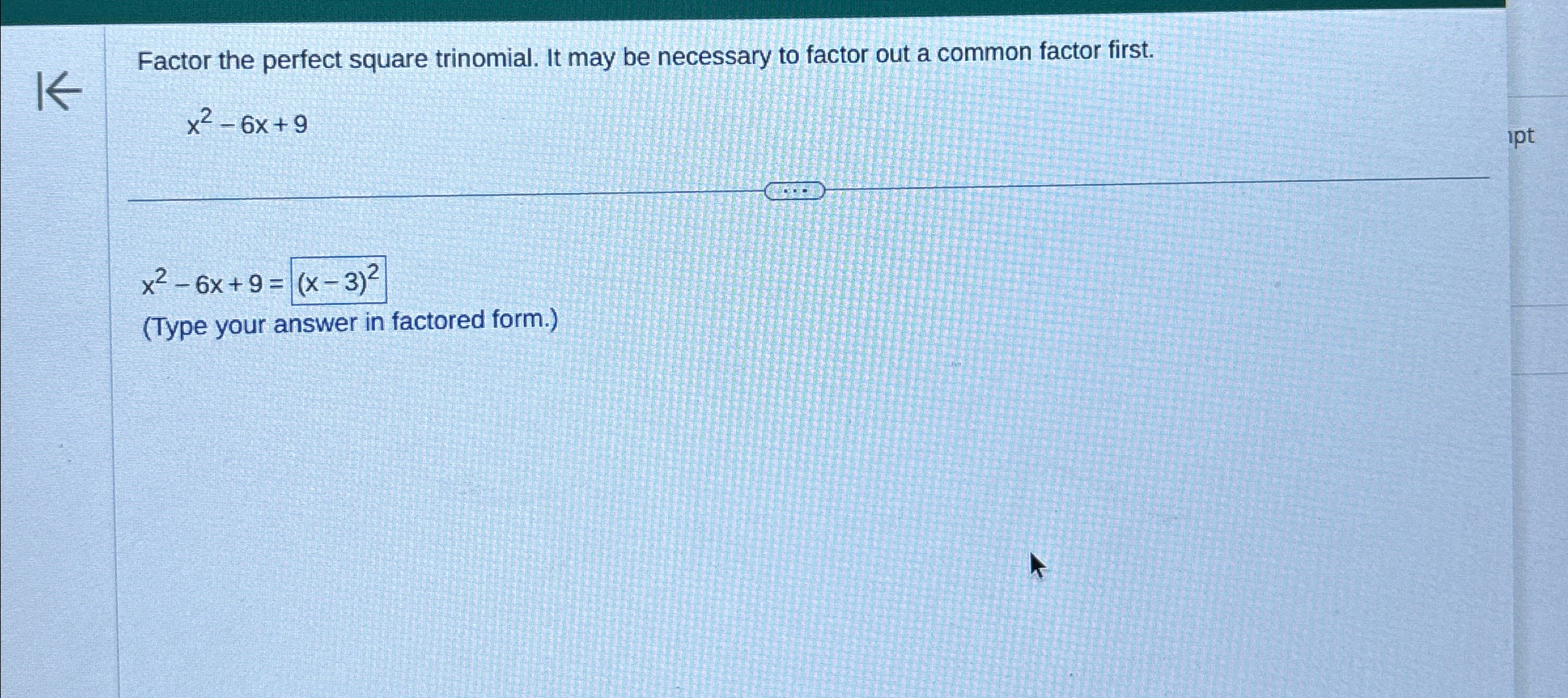 Factor the perfect square trinomial. It may be | Chegg.com