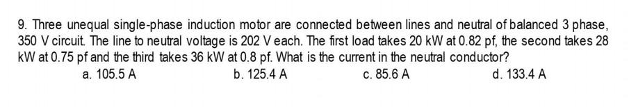 Solved 9. Three unequal single-phase induction motor are | Chegg.com