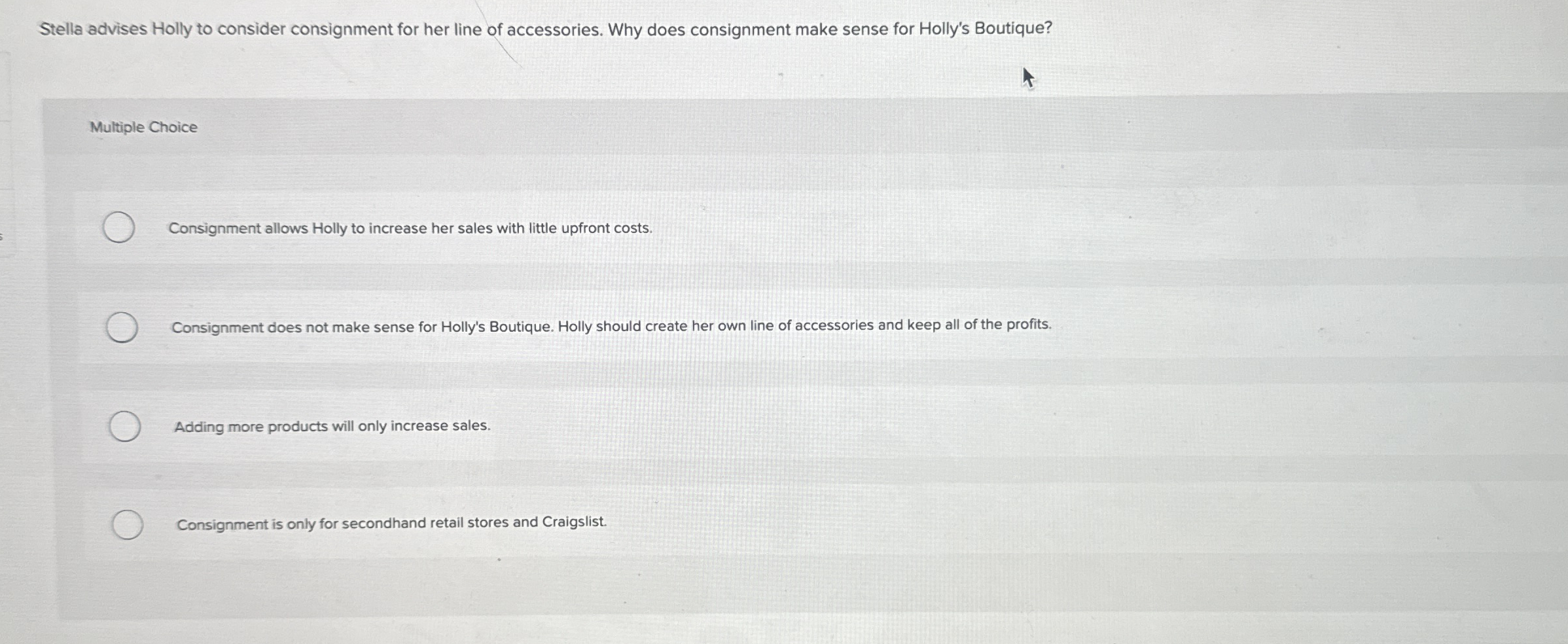 Solved Stella advises Holly to consider consignment for her | Chegg.com