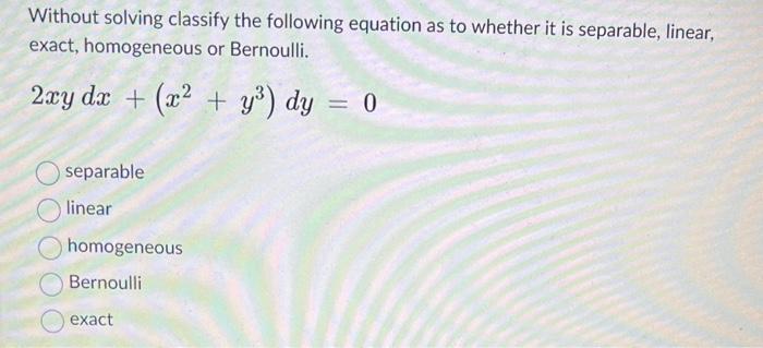 Solved Without solving classify the following equation as to | Chegg.com