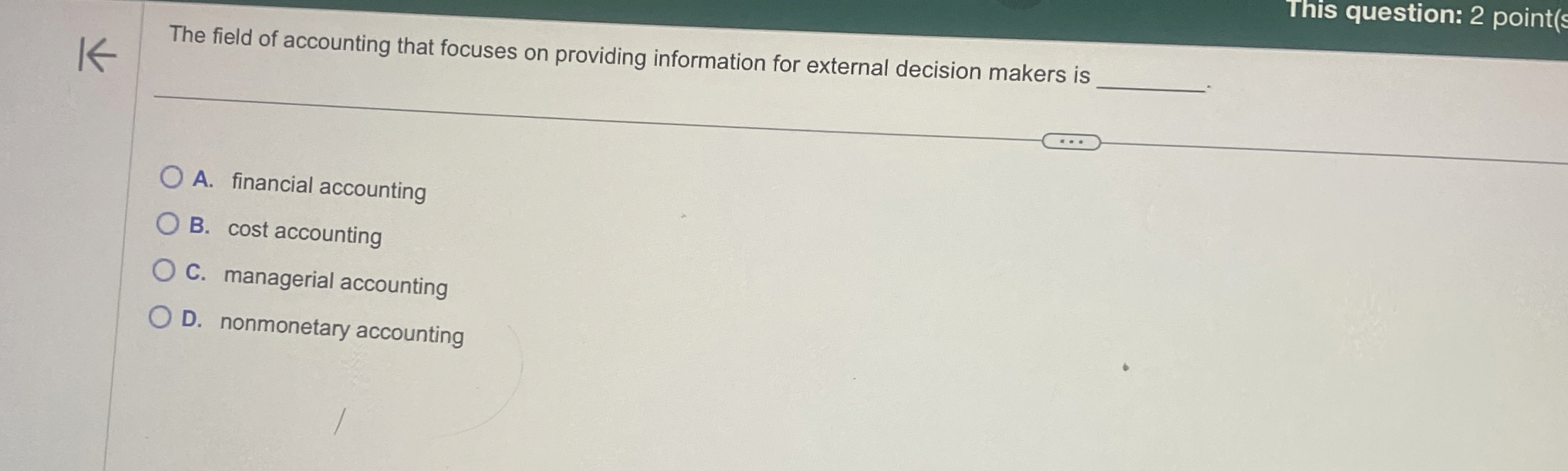 Solved This question: 2 ﻿point(sThe field of accounting that | Chegg.com