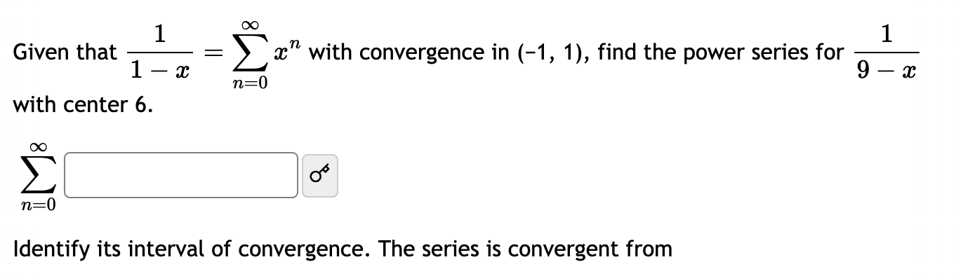 Solved Given that 11-x=∑n=0∞xn ﻿with convergence in (-1,1), | Chegg.com