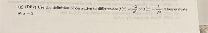 Solved (g) (DF2) Use the definition of derivative to | Chegg.com