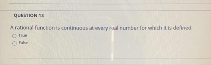 Solved QUESTION 13 A rational function is continuous at | Chegg.com
