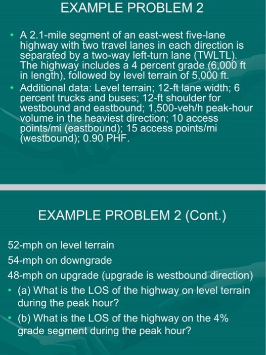 Solved A 2.1-mile segment of an east-west five-lane highway | Chegg.com