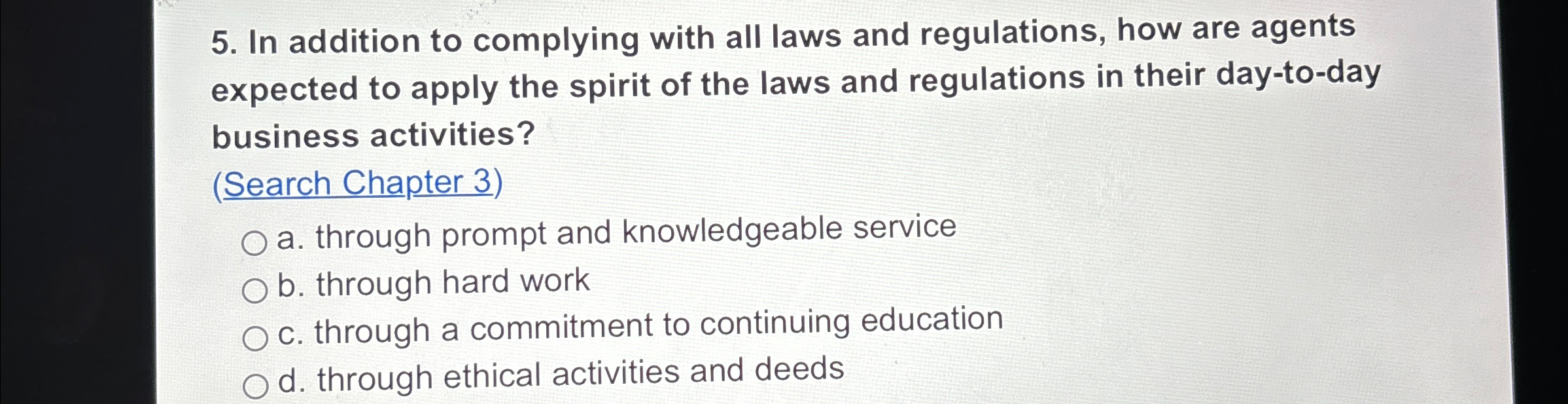 Solved In addition to complying with all laws and | Chegg.com