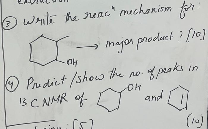 3) Write the reac" mechanism for: major product? | Chegg.com
