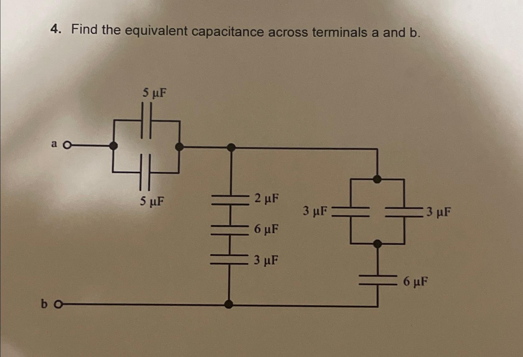 Solved Find the equivalent capacitance across terminals a | Chegg.com