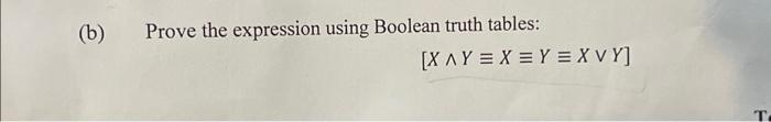 Solved (b) Prove the expression using Boolean truth tables: | Chegg.com