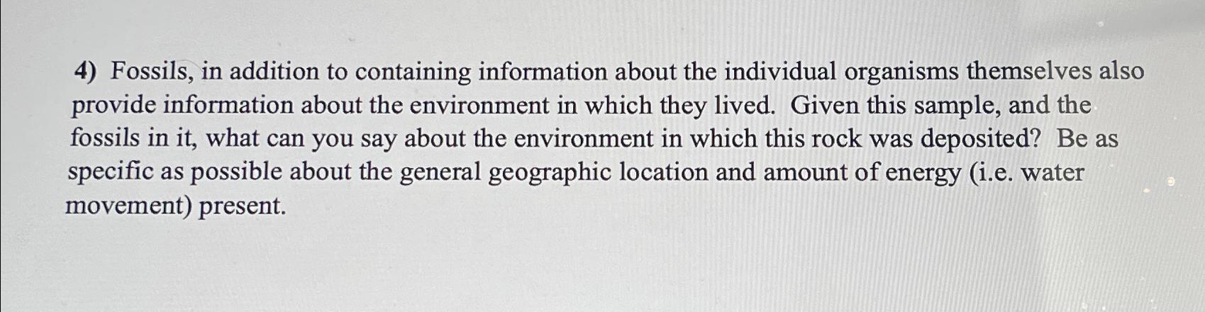 Solved Fossils, in addition to containing information about | Chegg.com