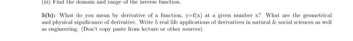 Solved 5(b) : What do you mean by derivative of a function, | Chegg.com