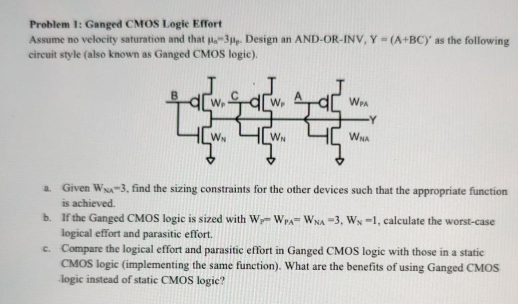 Problem 1: Ganged CMOS Logic Effort Assume no | Chegg.com
