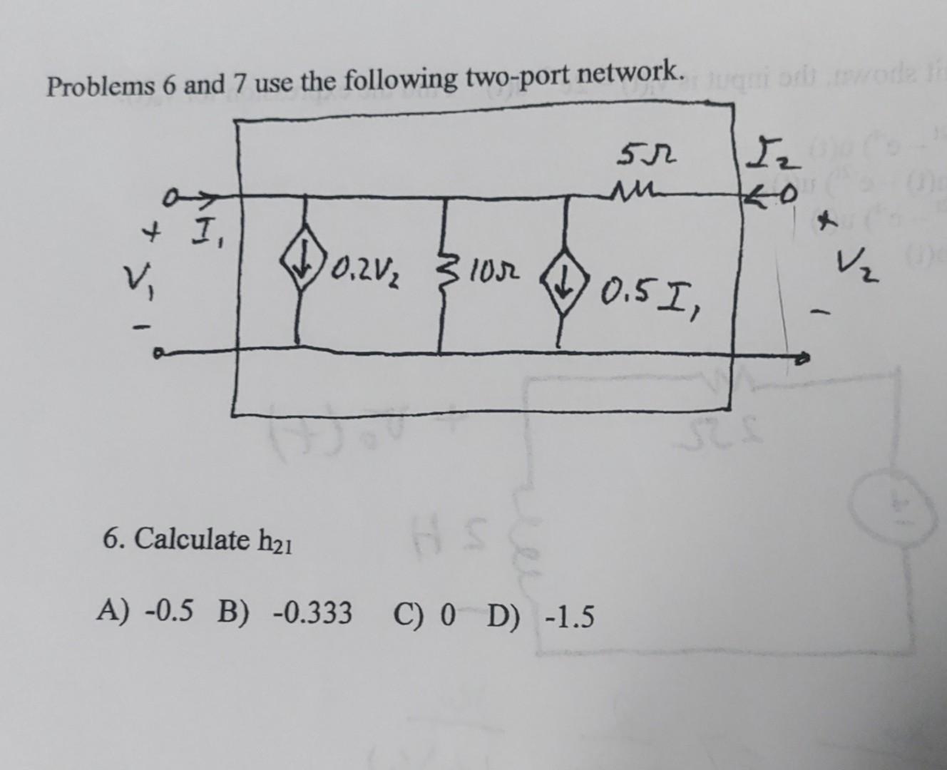 Solved Problems 6 and 7 use the following two-port network. | Chegg.com
