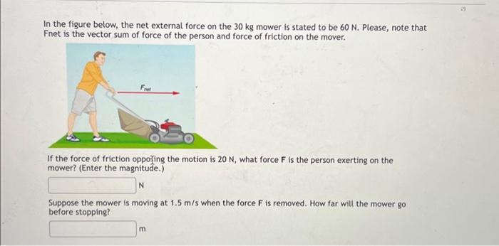 Solved In the figure below, the net external force on the 30 | Chegg.com
