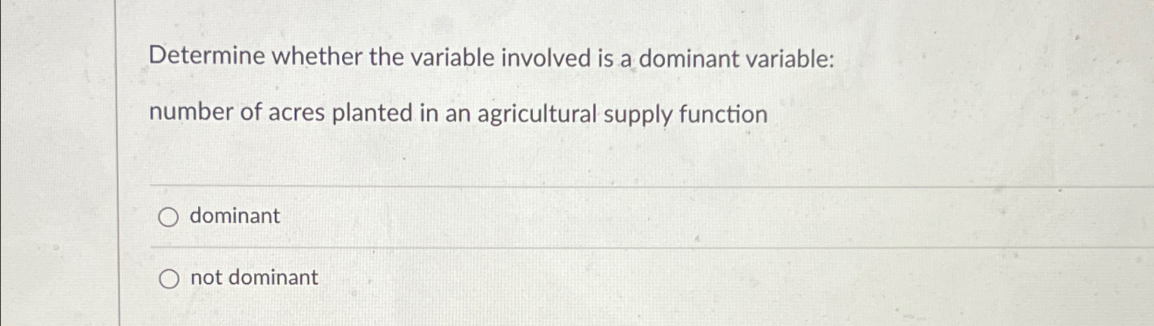 Solved Determine whether the variable involved is a dominant | Chegg.com