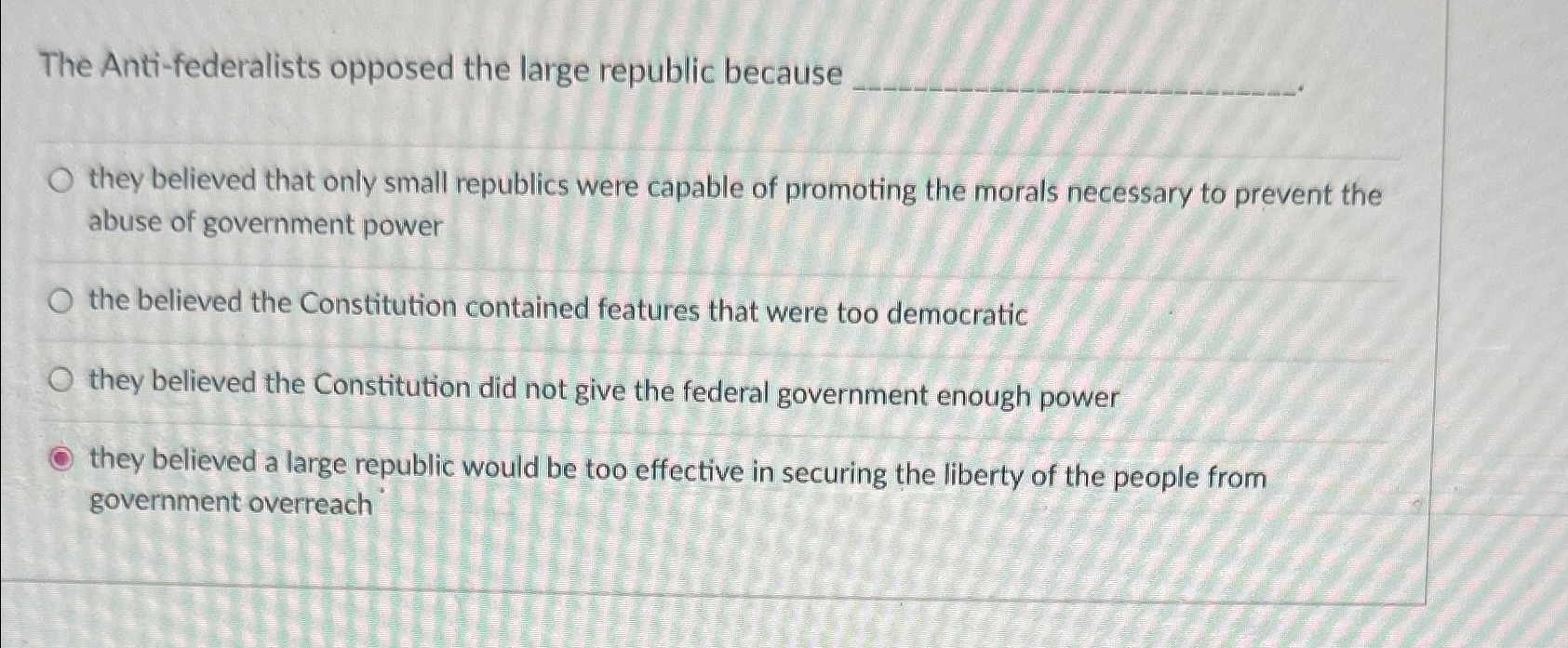 Solved The Anti-federalists opposed the large republic | Chegg.com