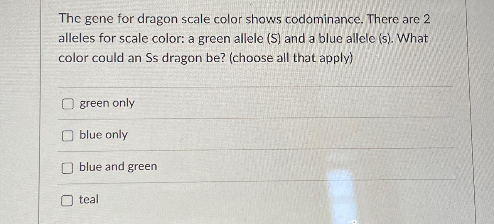 Solved The gene for dragon scale color shows codominance. | Chegg.com