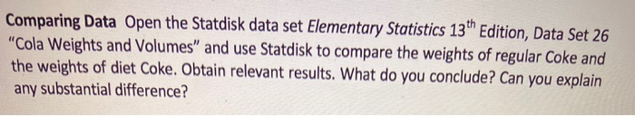 Comparing Data Open the Statdisk data set Elementary | Chegg.com