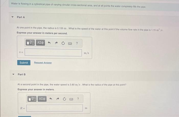 Solved Waler is flowing in a cylindrical pipe of varying | Chegg.com