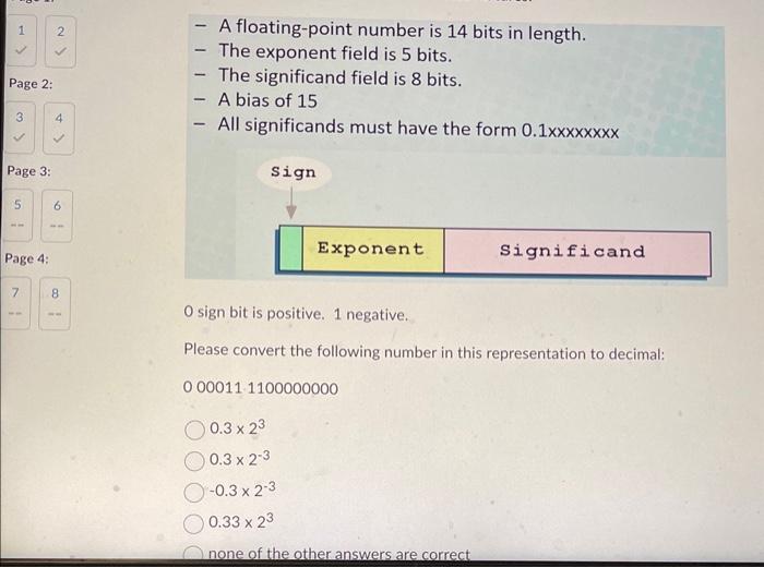 Solved - A floating-point number is 14 bits in length. - The | Chegg.com